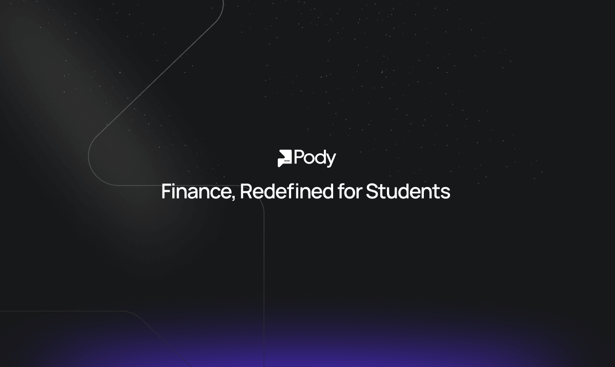 Pody Network - Finance, Redefined for Students.